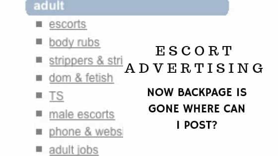 Escort Advertising after backpage: where to go now • Escort advice
